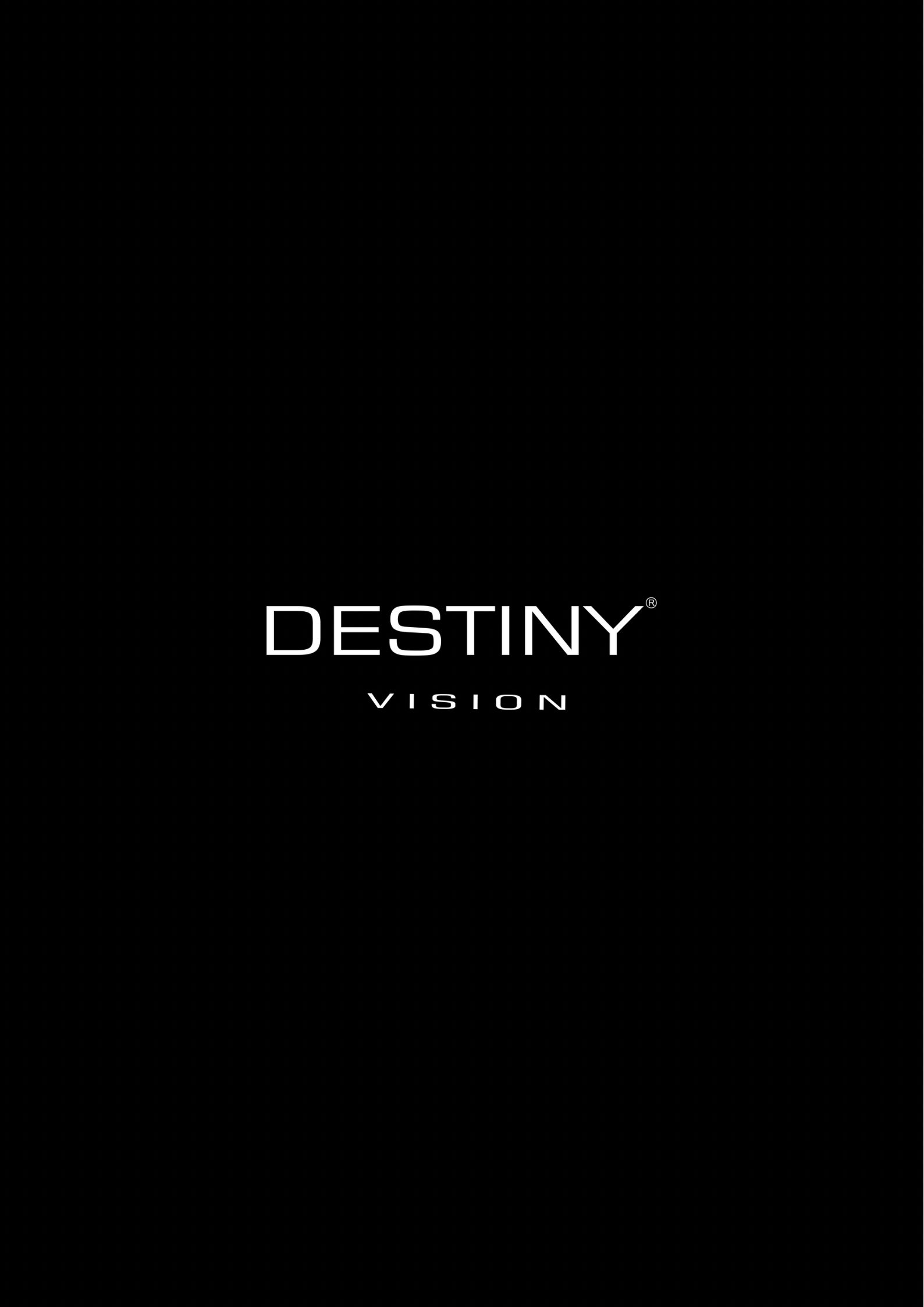 EXCLUSIVE AND LIMITED – Destiny Vision